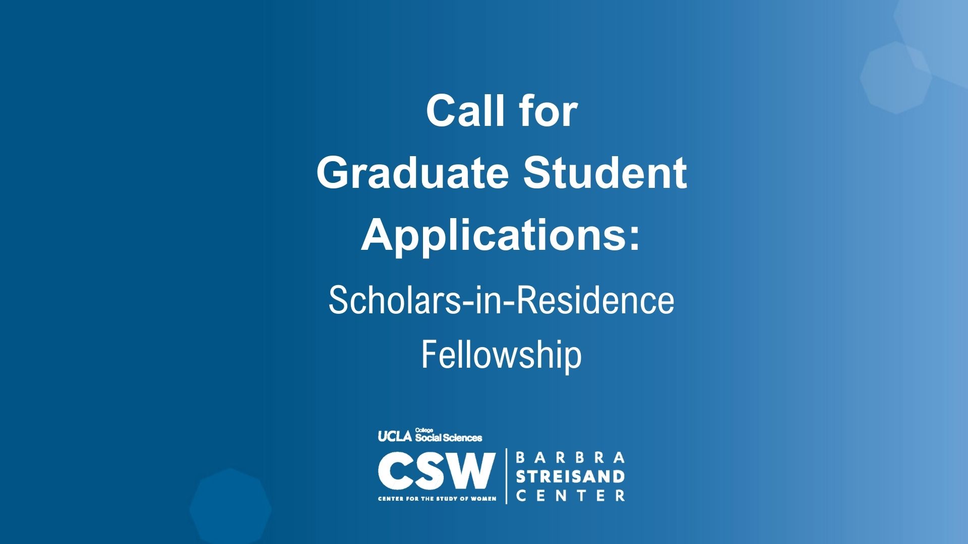 Call for Graduate Student Applications: Scholars-in-Residence ...